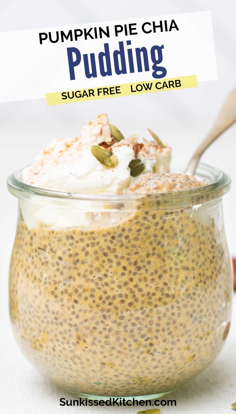 Pumpkin Spice Chia Pudding (Sugar Free!) - Sunkissed Kitchen
